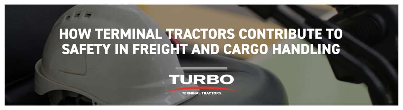 Key Yard Safety Improvements with Terminal Tractors | TURBO